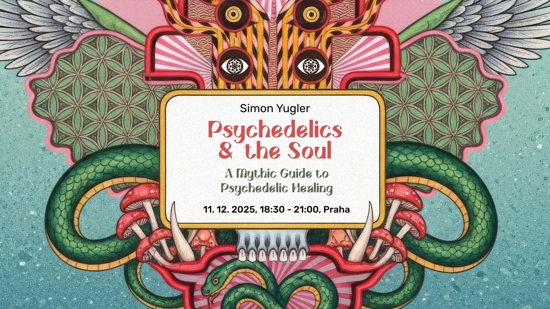 Simon Yugler: Psychedelics & the Soul | Česká psychedelická společnost